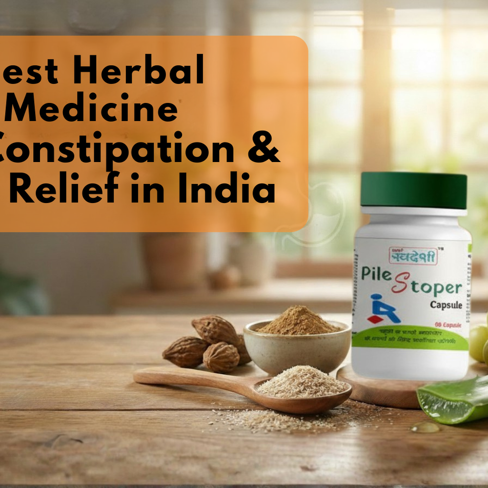 Best Herbal Medicine for Constipation & Piles Relief in India ...